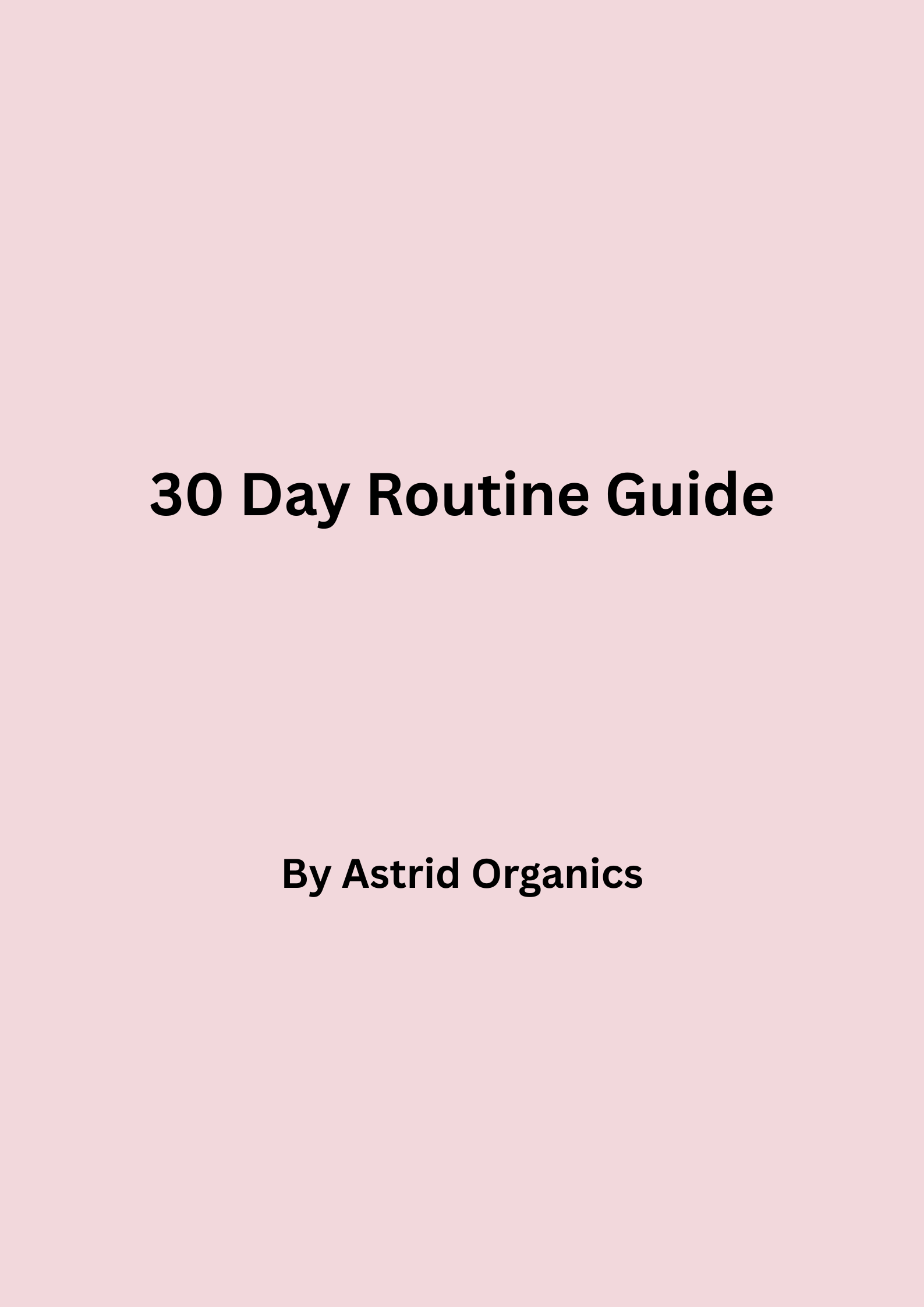 30 Day Glowing Routine Guide – AstridOrganics